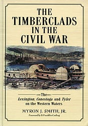 The Timberclads in the Civil War: The Lexington, Conestoga and Tyler on ...