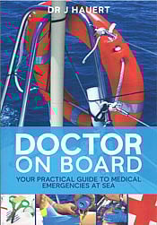 Doctor On Board: Your Practical Guide to Medical Emergencies at Sea