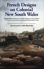 French Designs On Colonial New South Wales: François Péron’s Memoir on ...