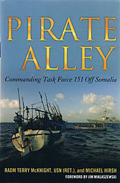 Pirate Alley: Commanding Task Force 151 Off Somalia