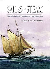 Sail & Steam: Trading Vessels To Georges Bay, 1833 To 1958