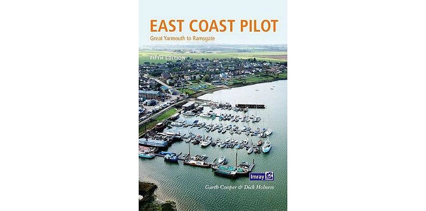 BOOK REVIEW | East Coast Pilot – Great Yarmouth to Ramsgate (Fifth Edition)