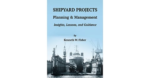 BOOK REVIEW | Shipyard Projects: Planning and Management