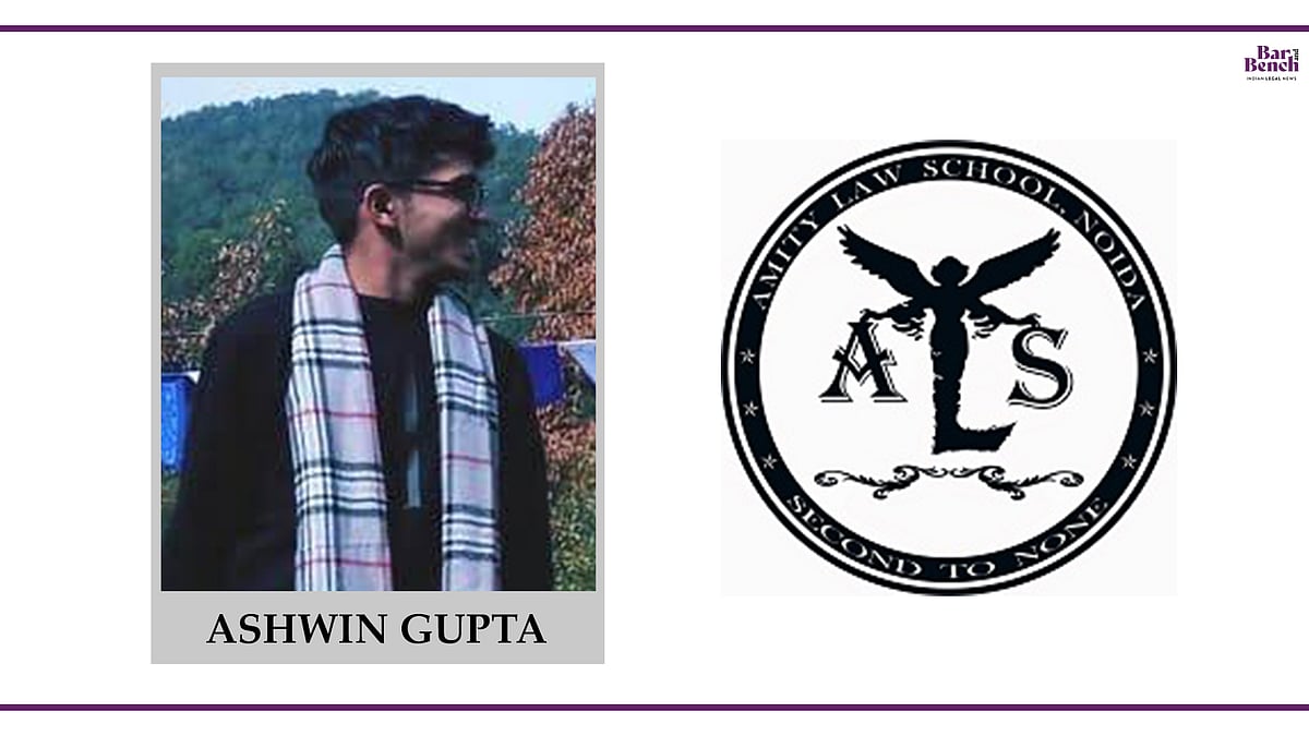 Know your Campus Ambassador: Ashwin Gupta, Amity Law School, Noida