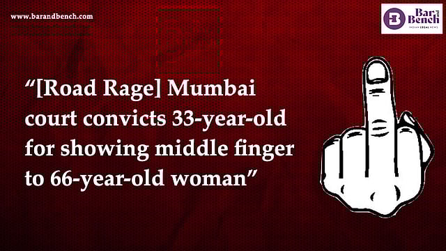 [Road Rage] Mumbai court convicts 33-year-old for showing middle finger ...