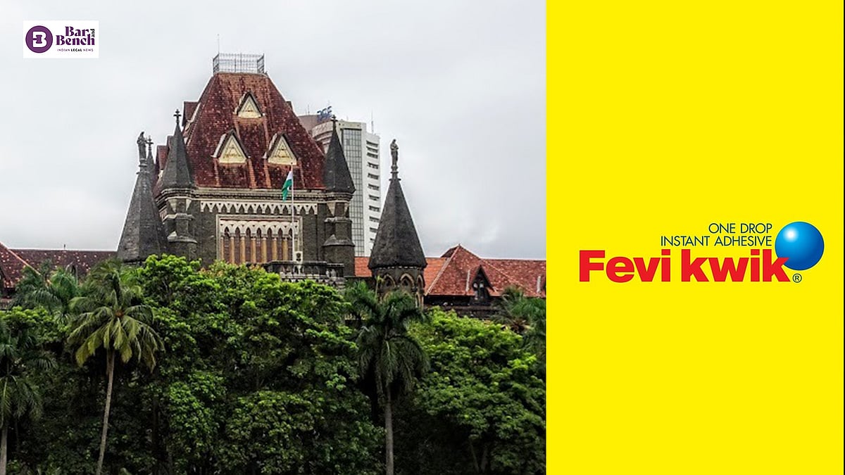 [Fevi Kwik v. Fixo Kwik] Bombay High Court grants ad-interim relief to ...