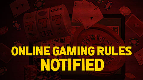 Central government notifies online gaming rules; self-regulatory bodies ...