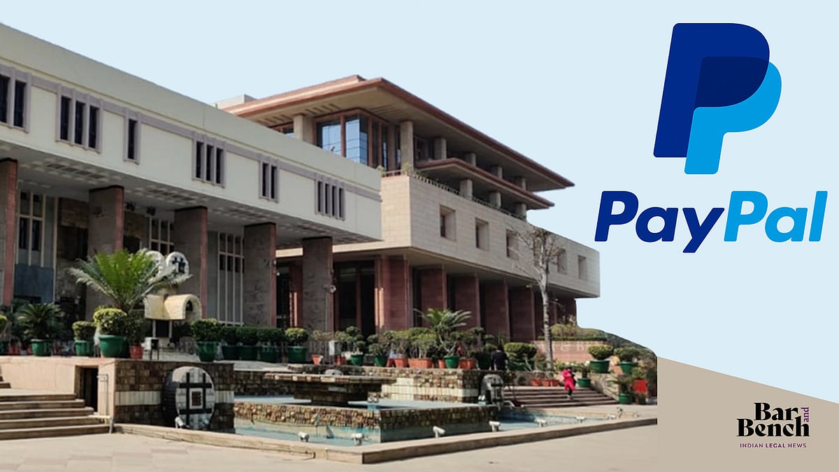 Delhi High Court seeks Finance Ministry reply to PayPal appeal against ...
