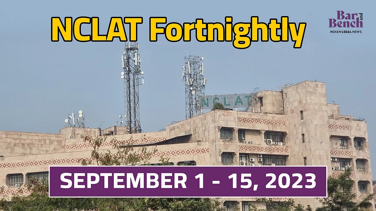 NCLAT Fortnightly: Important orders on IBC (September 1, 2023 ...