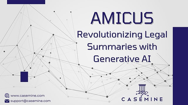 AMICUS: Revolutionizing Legal Summaries with Generative AI