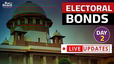 Electoral bonds case: LIVE UPDATES from Supreme Court [Day 2]