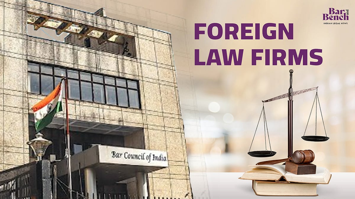 Entry of foreign law firms: Centre to have power to frame rules