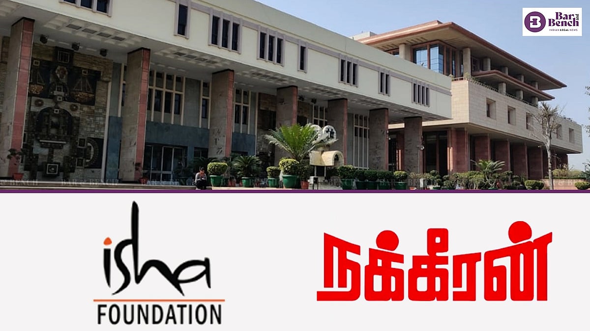 Isha Foundation moves Delhi High Court with ₹3 crore defamation suit against Nakkheeran