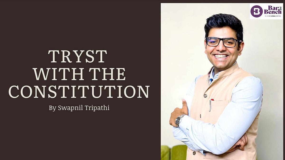 Tryst with the Constitution: Revisiting the Constitution’s unfinished ...