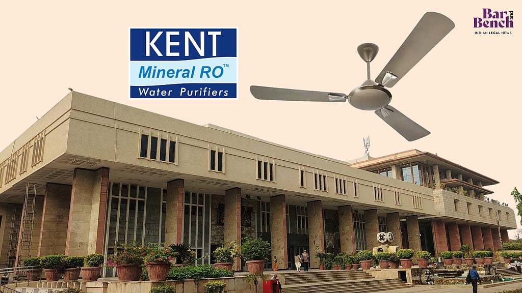 Delhi High Court refuses to lift stay on Kent RO selling fans under ...