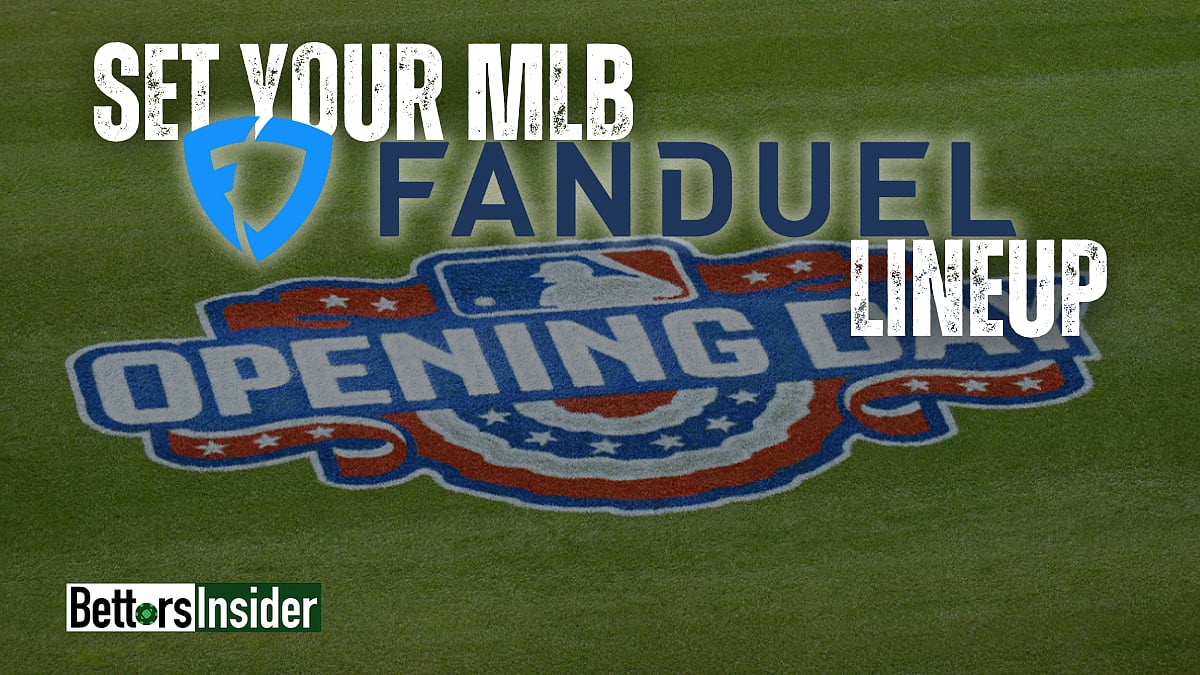 Set Your MLB FanDuel Lineup for Opening Day