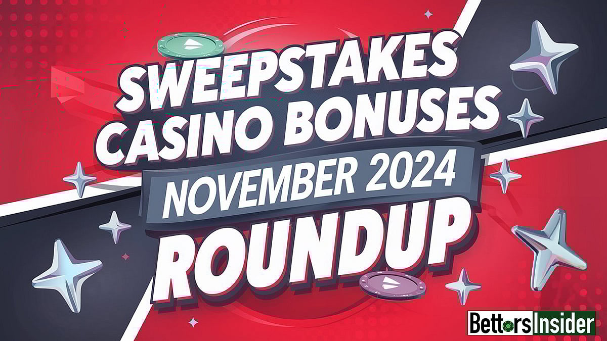 November 2024 Roundup: Best Sweepstakes Casino Bonuses for New Players