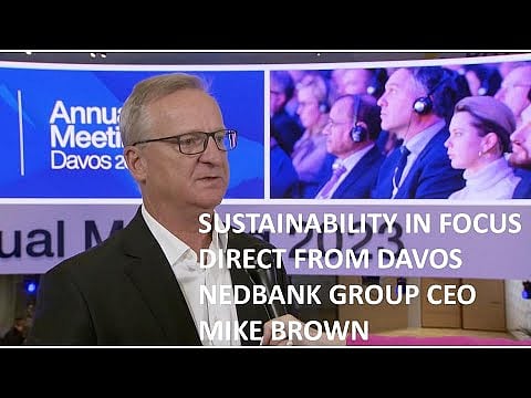 Nedbank CEO Mike Brown on how focus at WEF has changed since 2010