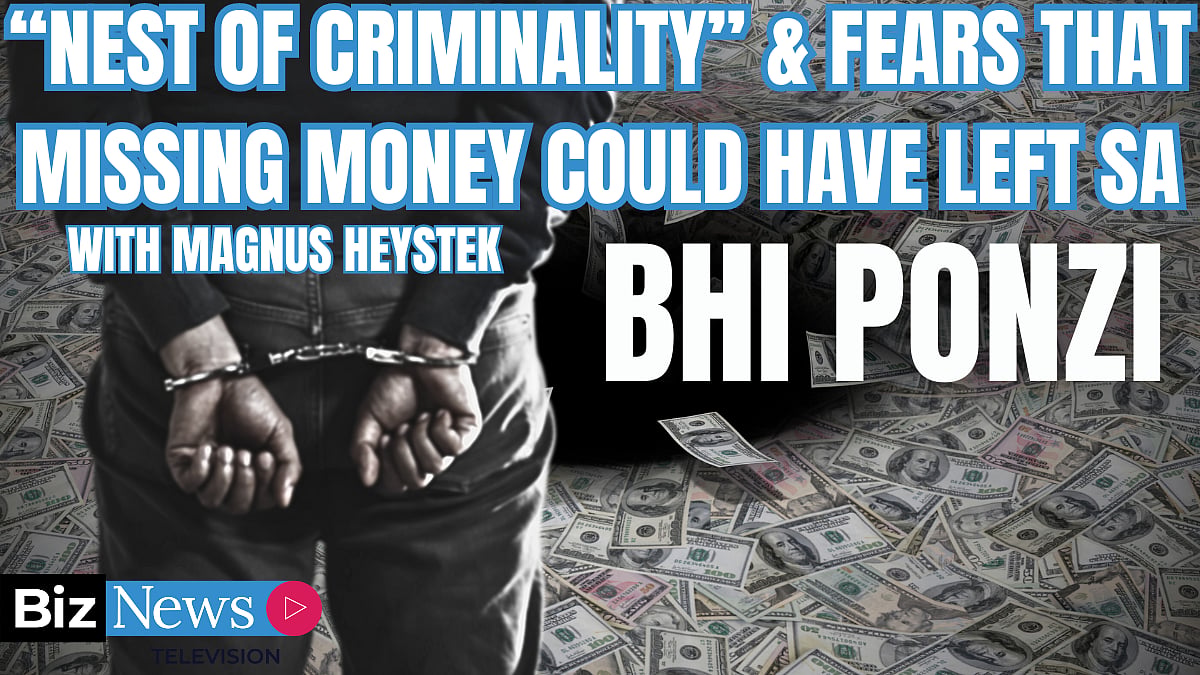 BHI: “Nest of Criminality”, fears missing money could have left SA