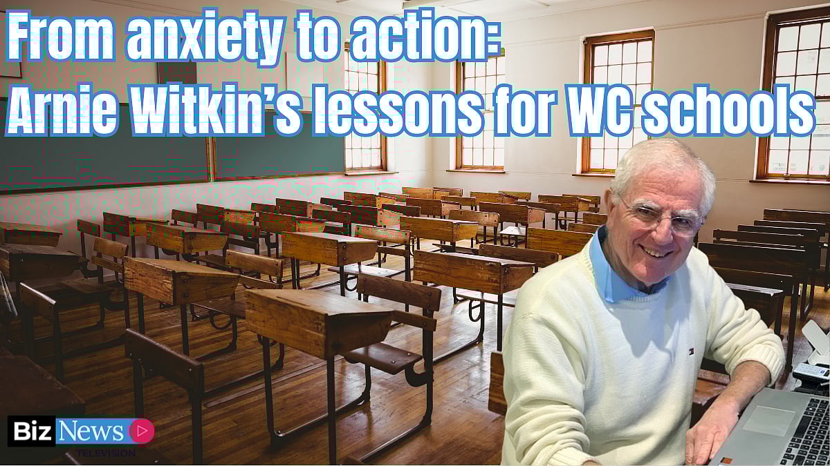 Anxiety to action: Arnie Witkin’s lessons for Western Cape schools