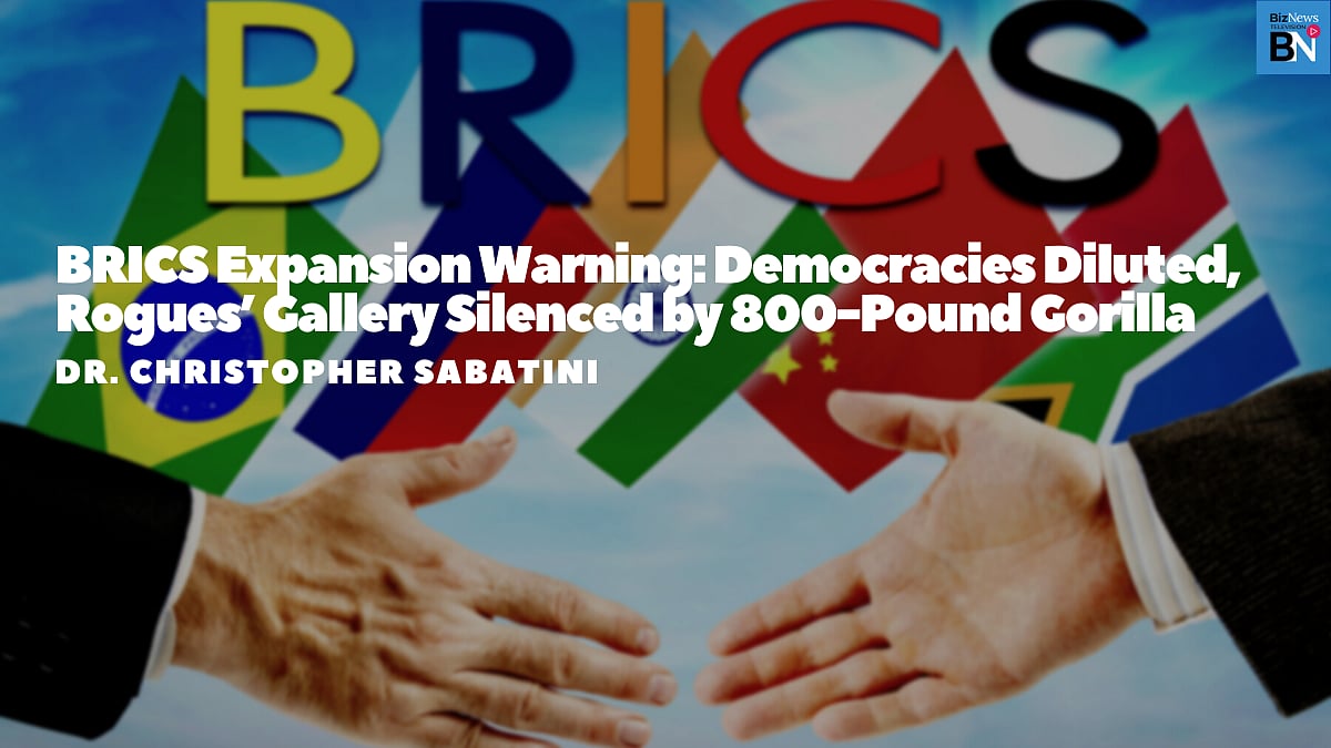 BRICS expansion warning - Dr. Christopher Sabatini