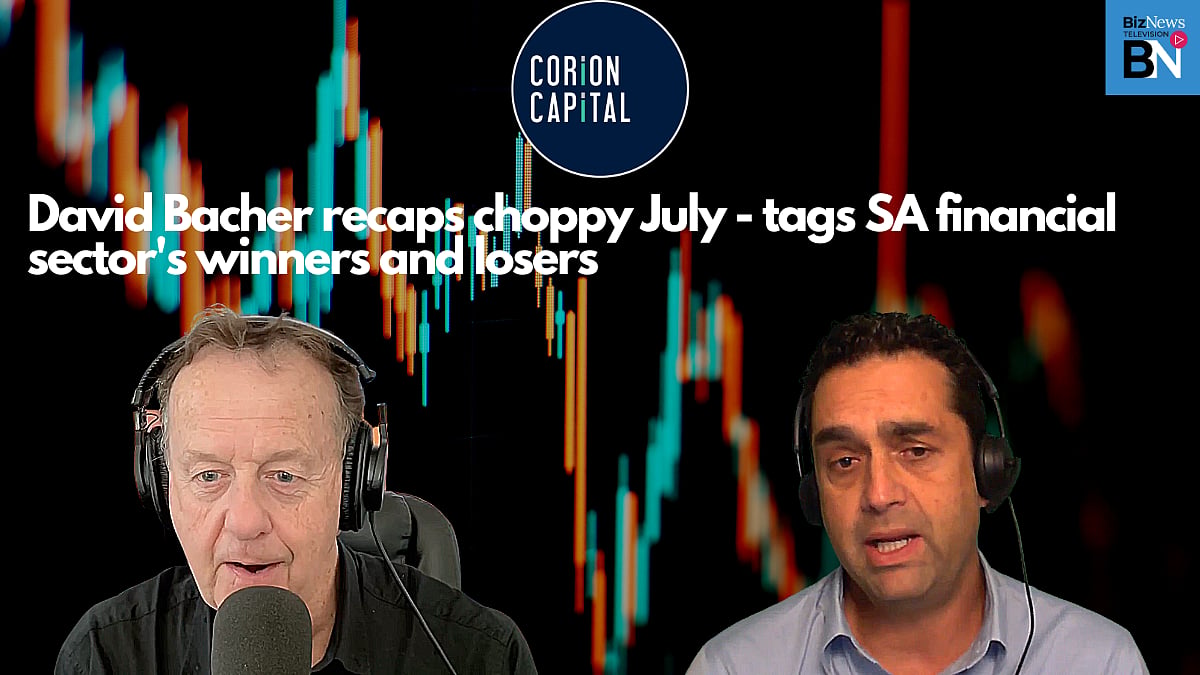 Corion's David Bacher recaps choppy July