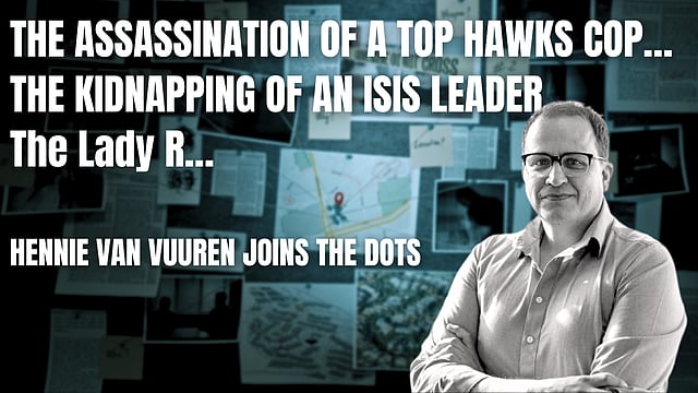 Hennie van Vuuren on military links to assassination of HAWKS cop