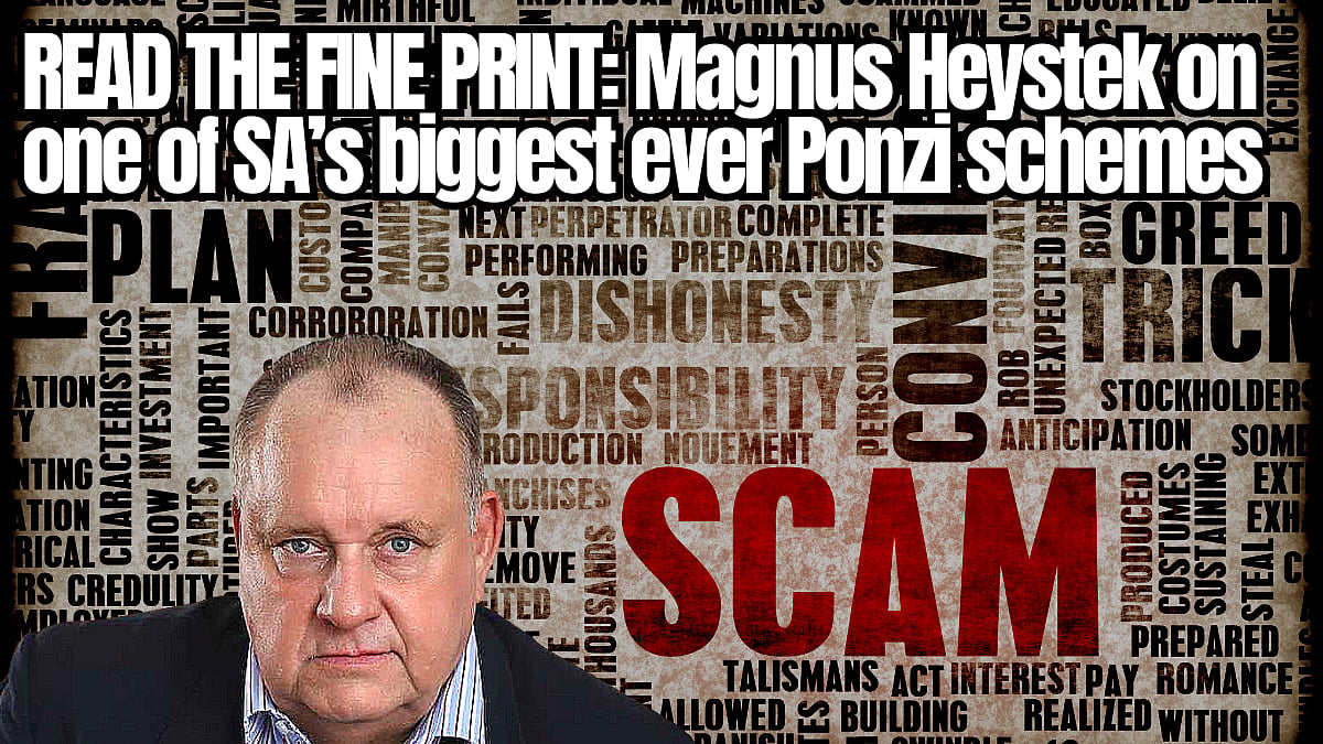 Read the fine print: Heystek on Warriner's BHI Ponzi scheme