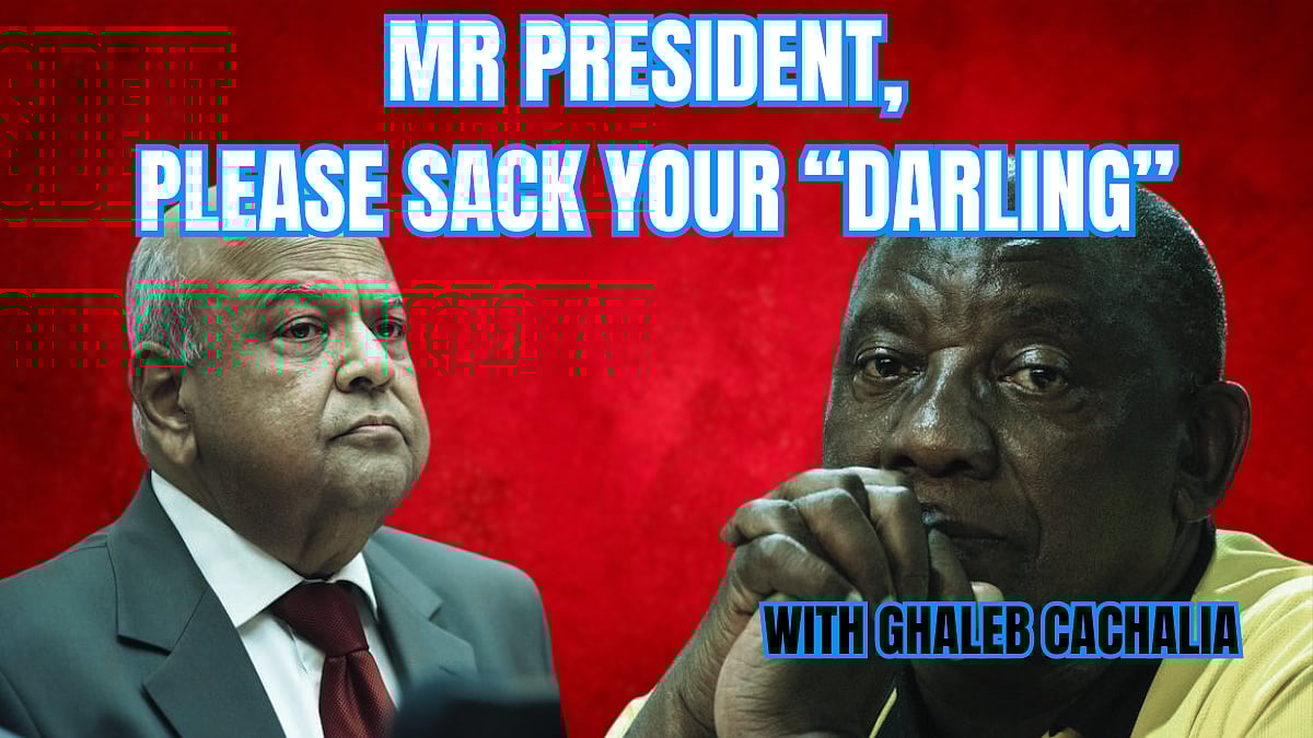 Mr President, Please sack your “Darling” - Ghaleb Cachalia