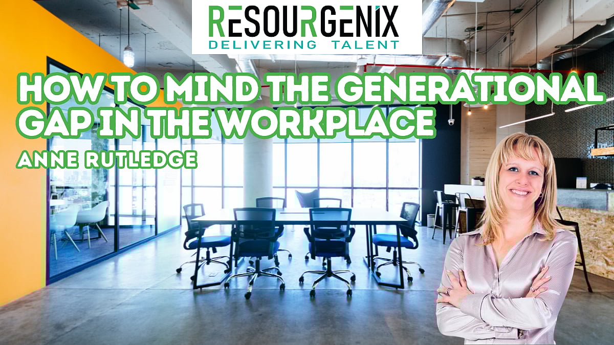 How to mind the generational gap in the workplace – Anne Rutledge ...