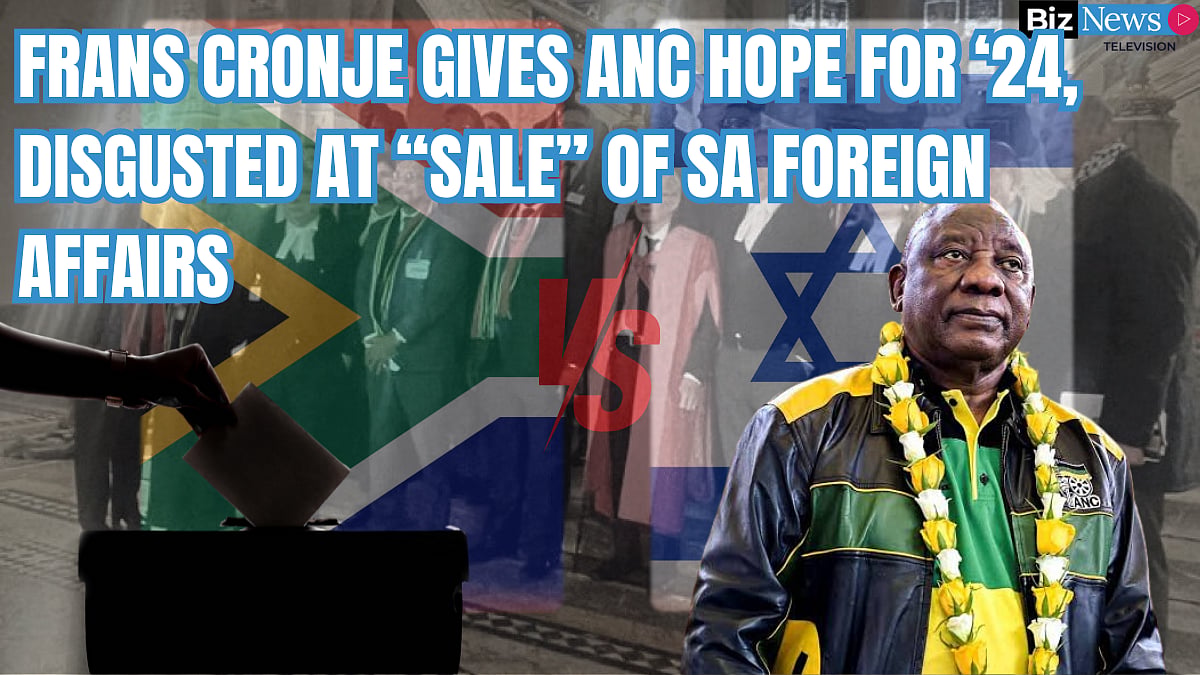 Cronje gives ANC '24 hope, disgusted at “sale” of SA foreign affairs