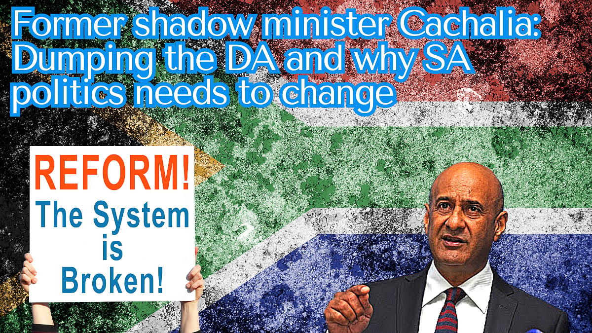 Cachalia: Dumping the DA and why SA politics needs to change