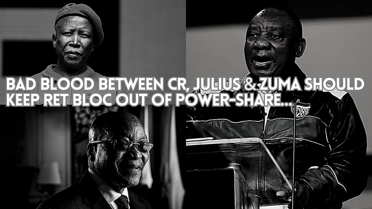 Bad blood between CR, Julius & Zuma should keep RET bloc out