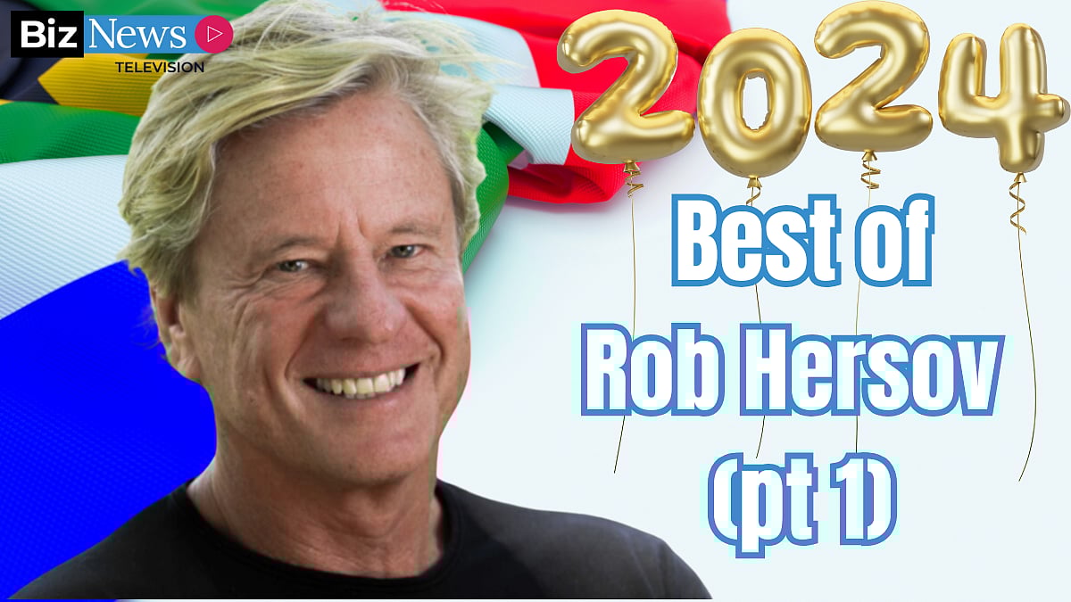 Best of Rob Hersov's unfiltered wisdom in 2024 (Pt 1)