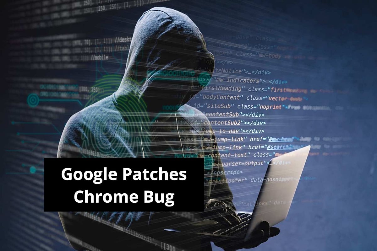 Google Patches Dangerous Chrome Bug Exploited by Hackers — Update Your Browser Now