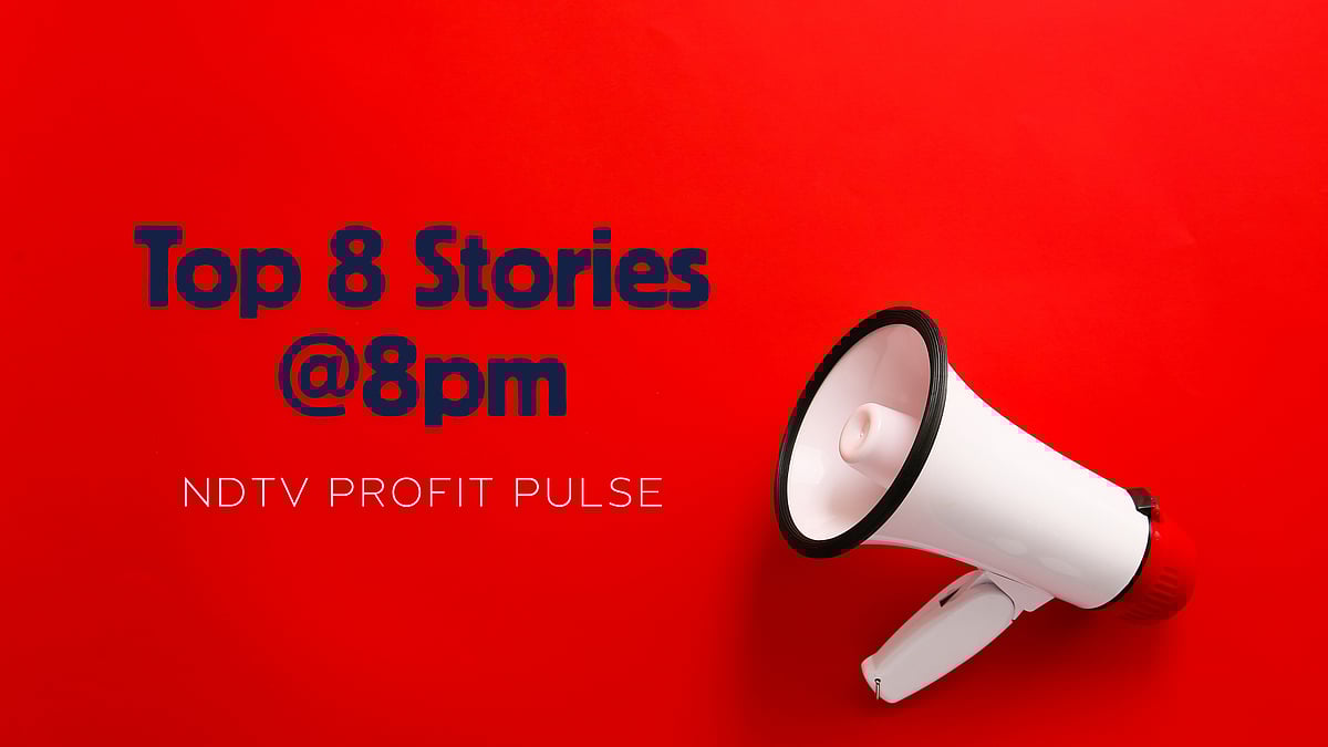 NDTV Profit Pulse On June 30 2025 — Top 8 Stories At 8 P.M. Under 8 Minutes