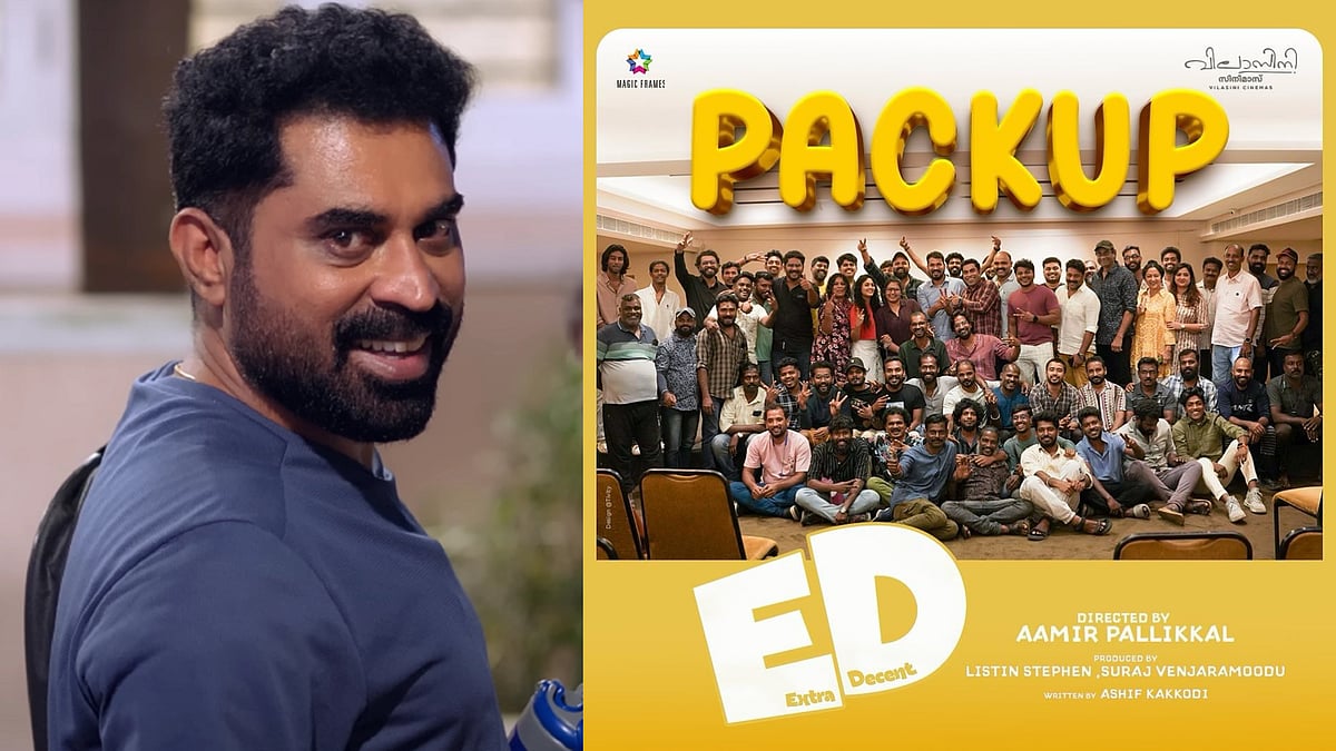 It's a wrap for Suraj Venjaramoodu's ED - Extra Decent