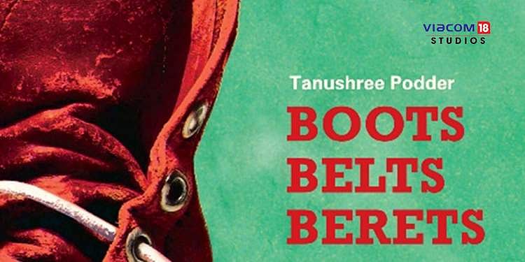 Tanushree Podder's famous novel, Boots Belts Berets, to be adapted for ...