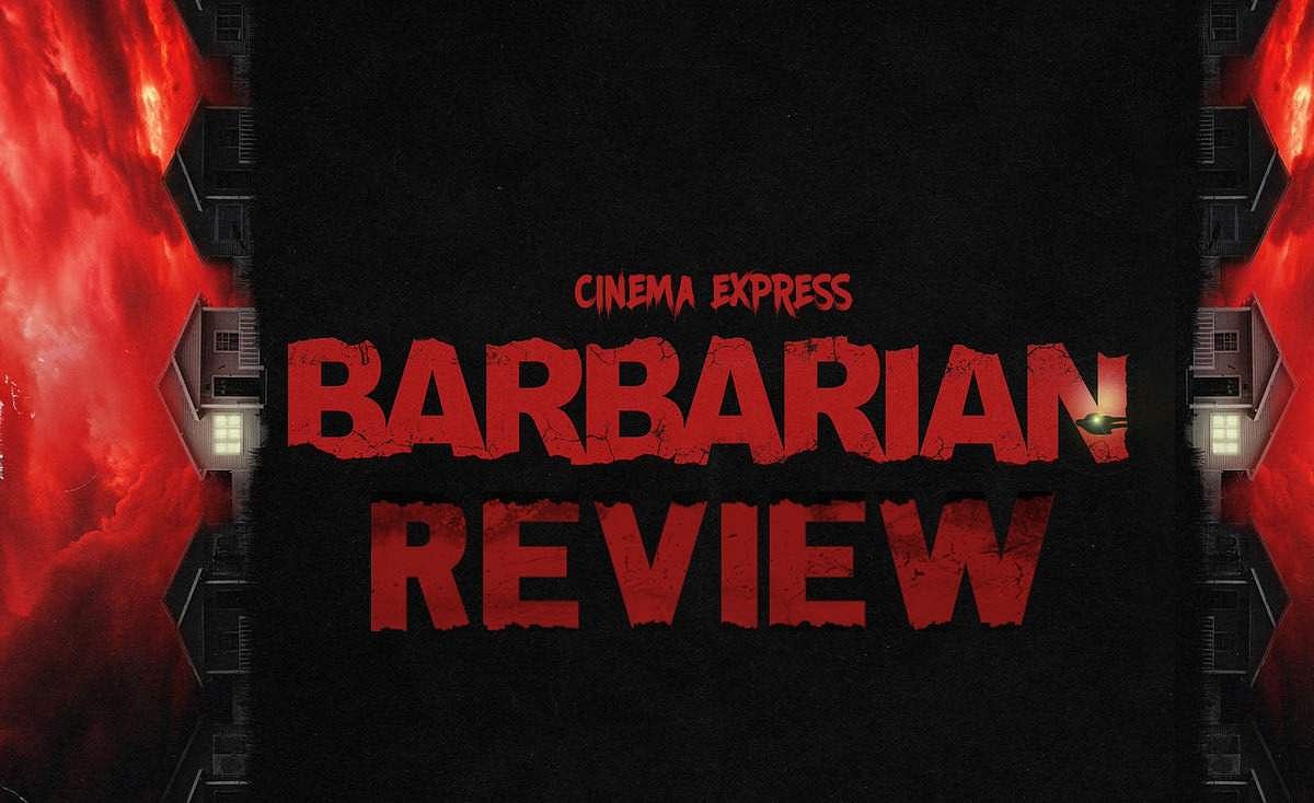 Barbarian Movie Review: A brilliant horror package with a poignant point