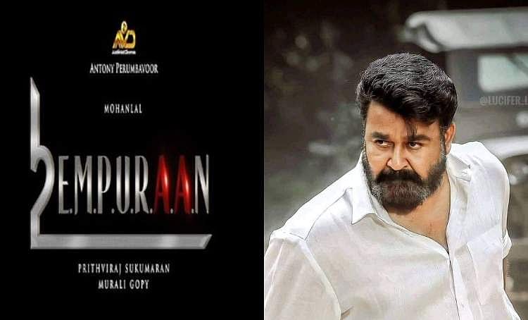 Empuraan update to be out on Mohanlal's birthday?