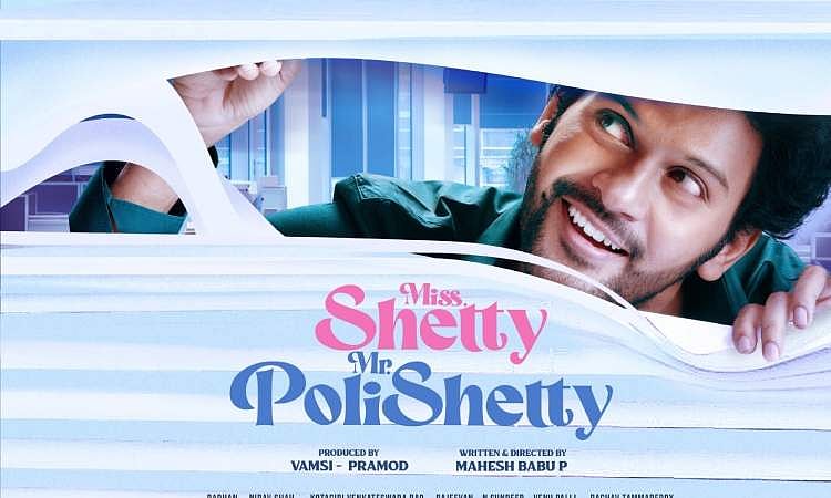 Miss Shetty Mr Polishetty gets release date