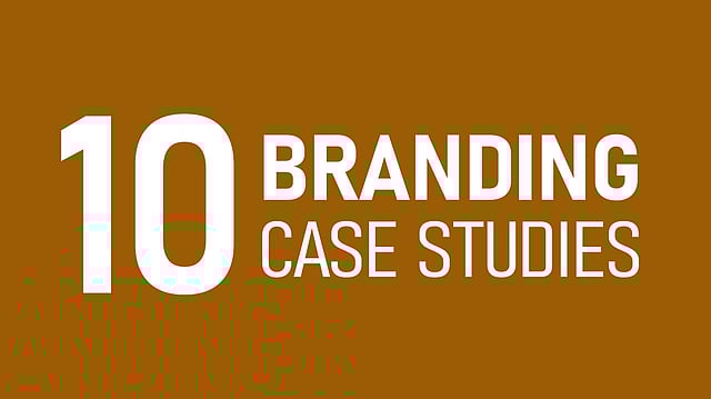 10 Interesting Branding Case Studies to Look out!