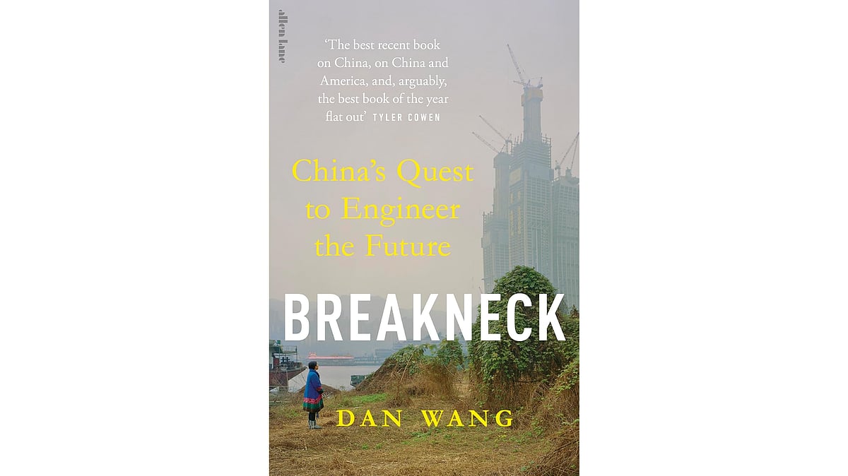 Book Review | Breakneck by Dan Wang: Inside China’s mega projects and global ambitions