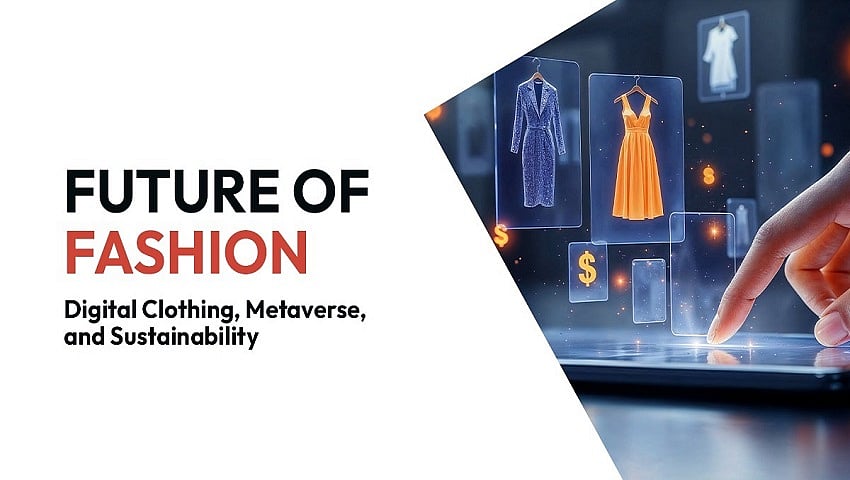 The Future of Fashion: Digital Clothing, the Metaverse & Sustainable ...