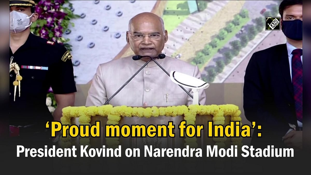 ‘Proud moment for India’: President Kovind on Narendra Modi Stadium ...