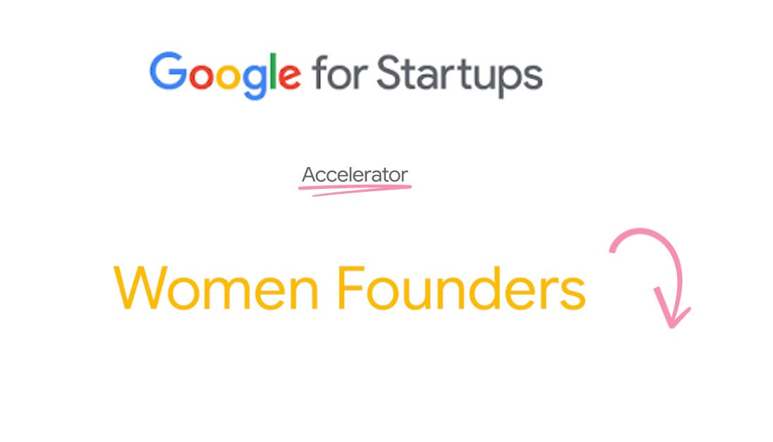 Google opens startup accelerator for Indian women founders