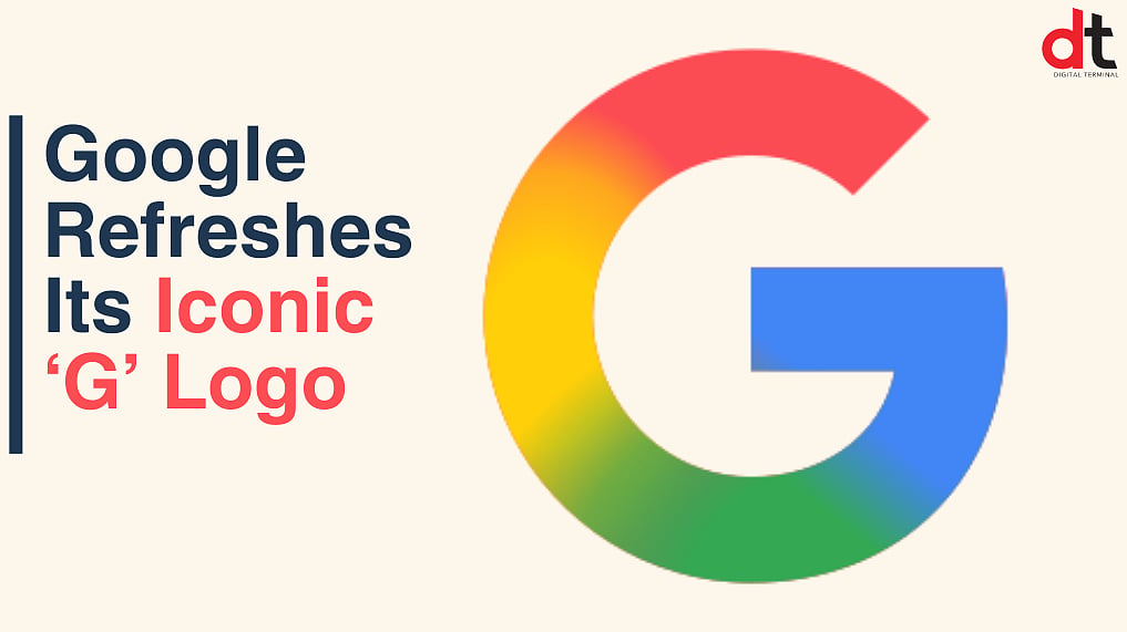 Google Refreshes Its Iconic ‘G’ Logo with a New Gradient Look