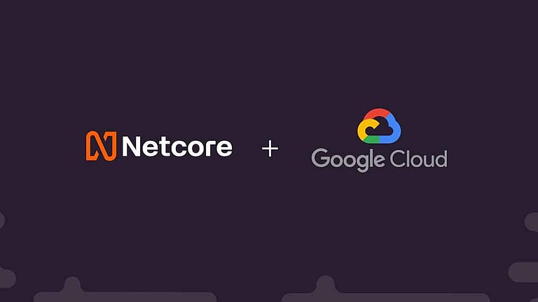 Netcore Cloud Collaborates with Google Cloud