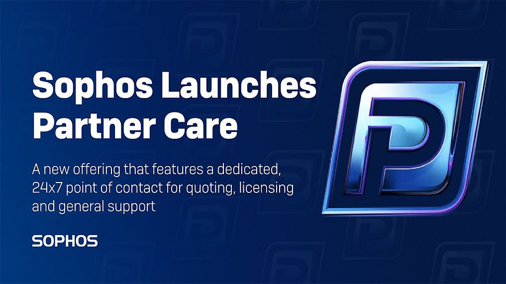Sophos Boosts Channel Support with Dedicated Partner Care Offering