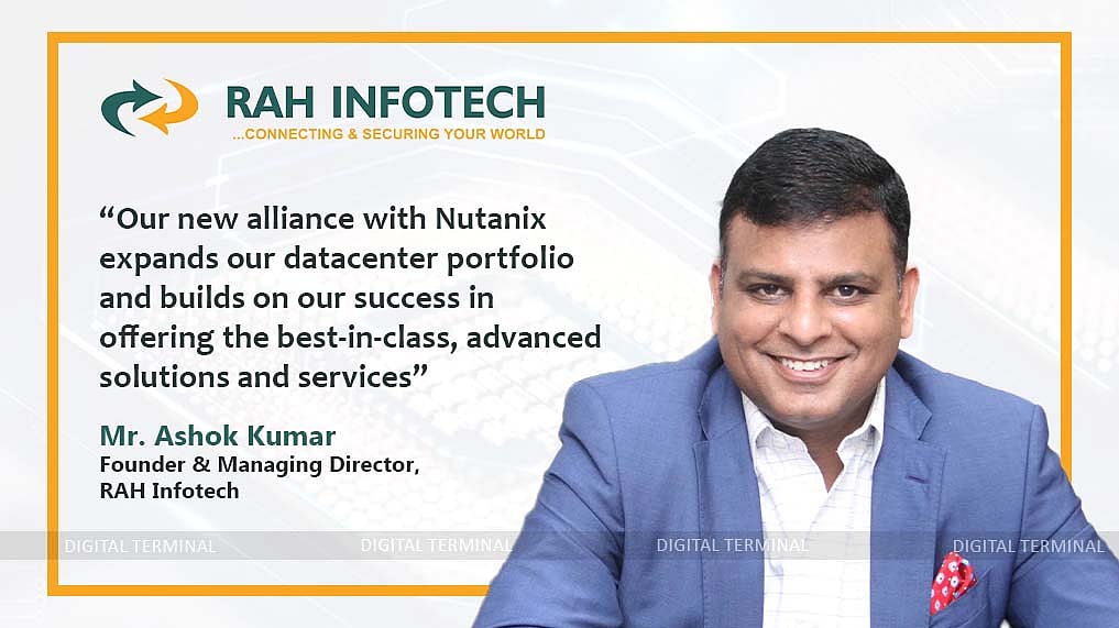 RAH Infotech Appointed As Exclusive Value-Added Distributor For Nutanix In India